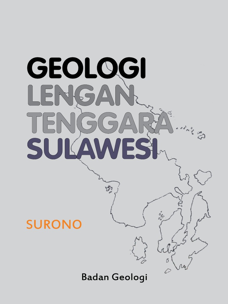 (Surono, 2013) Geologi Lengan Tenggara Sulawesi LIPI Press - ID | PDF
