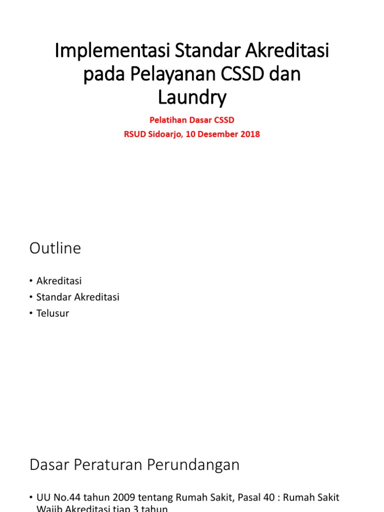 IMPLEMENTASI STANDAR AKREDITASI PADA PELAYANAN CSSD DAN LAUNDRY - Des2018 | PDF