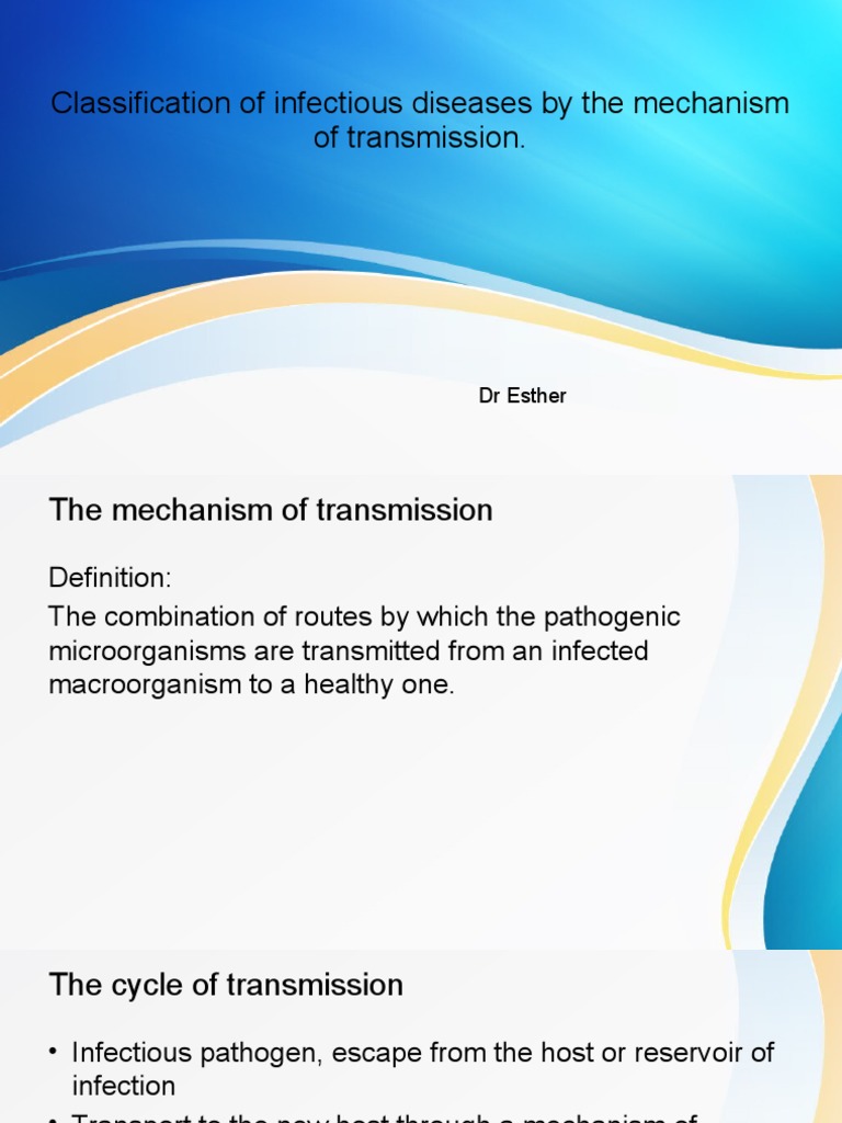 Classification of Infectious Diseases by The Mechanism of Transmission ...
