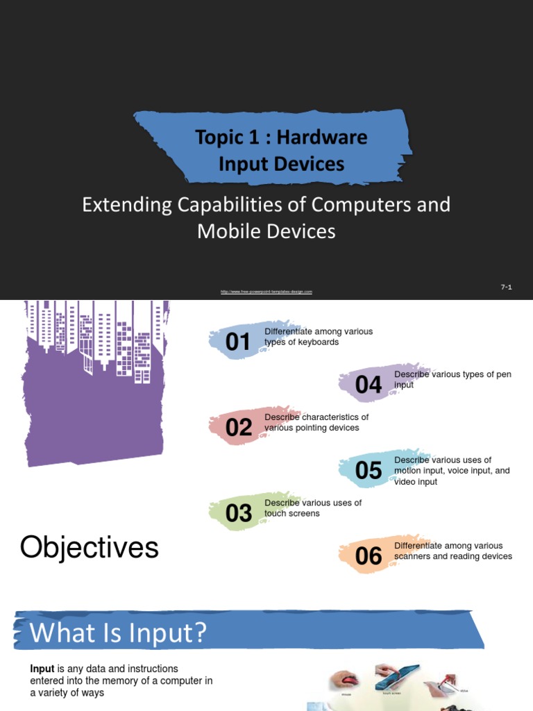 Topic 1: Hardware Input Devices: Extending Capabilities of Computers and Mobile Devices ...