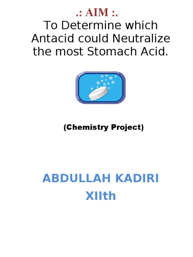 To Determine Which Antacid Could Neutralize The Most Stomach Acid | PDF ...
