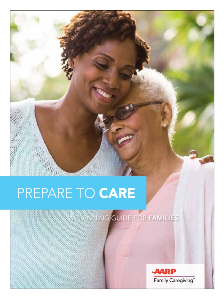 Prepare To Care Guide From AARP | PDF