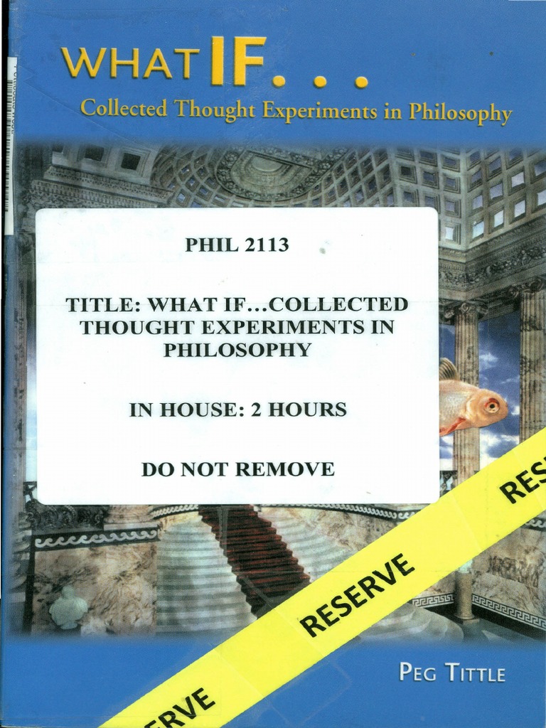 Title P What If Collected Thought Experiments in Philosophy | PDF ...