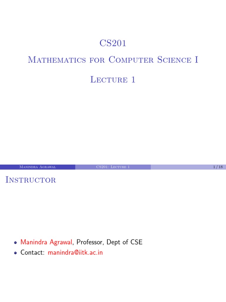 CS201 Mathematics For Computer Science I: Manindra Agrawal CS201: Lecture 1 | PDF | Axiom ...