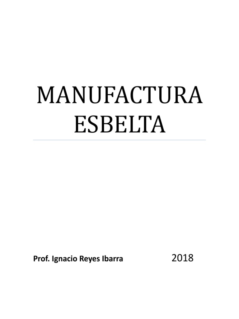 Manufactura Esbelta | PDF | Lean Manufacturing | Gestión de Procesos de Negocio