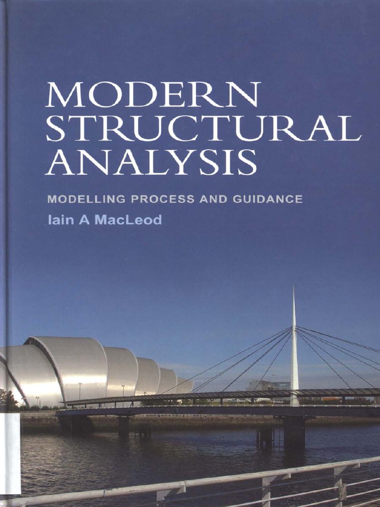 Modern Structural Analysis - Modelling Process and Guidance | PDF