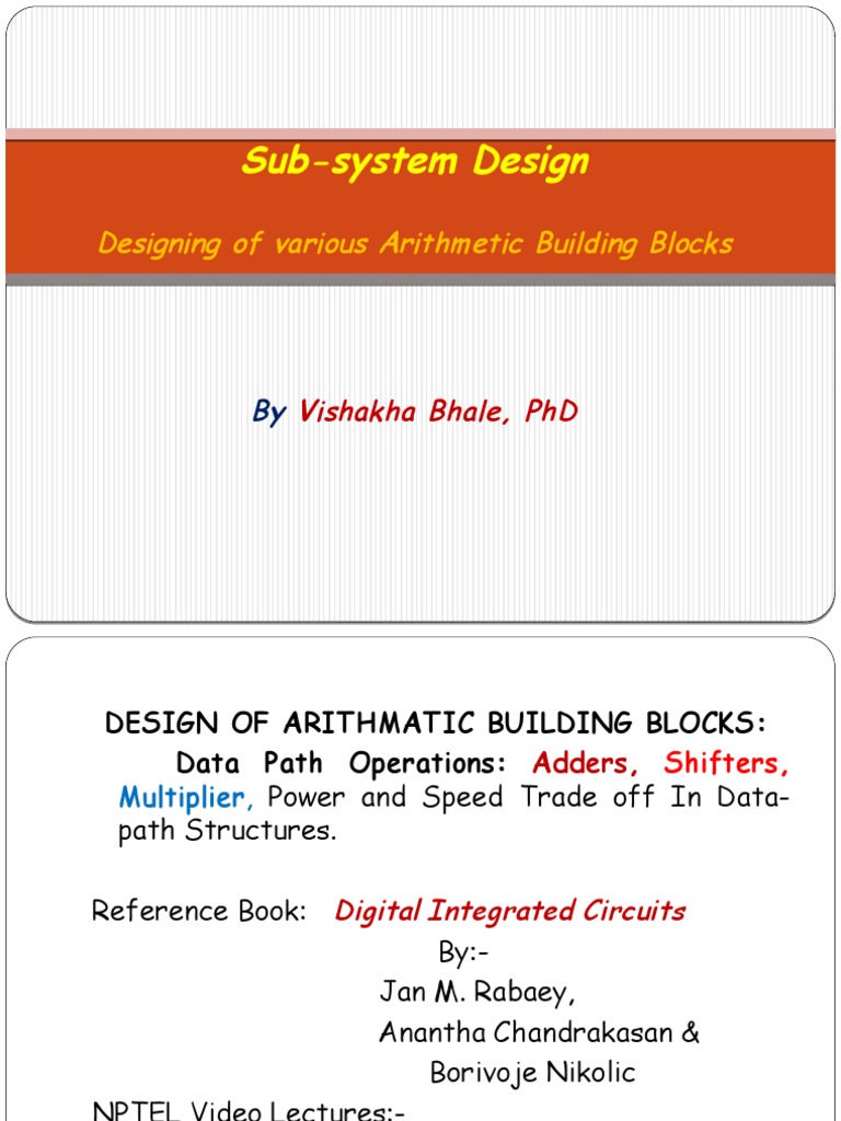 Sub-System Design: Designing of Various Arithmetic Building Blocks ...
