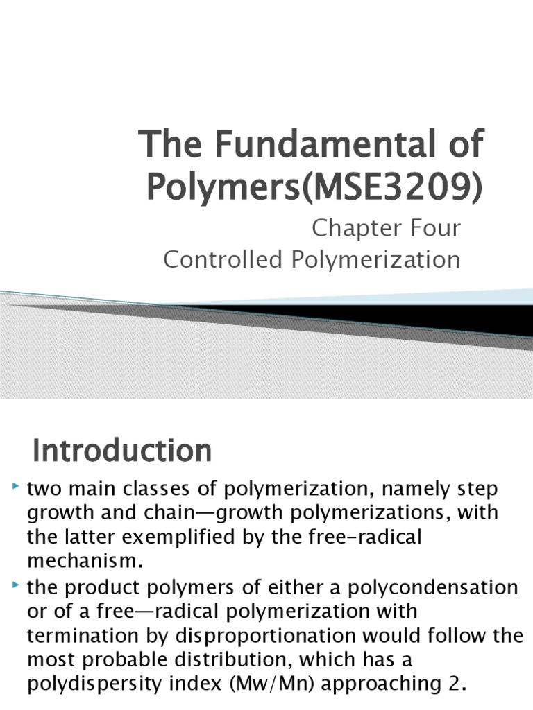 The Fundamental of Polymers (MSE3209) : Chapter Four Controlled ...