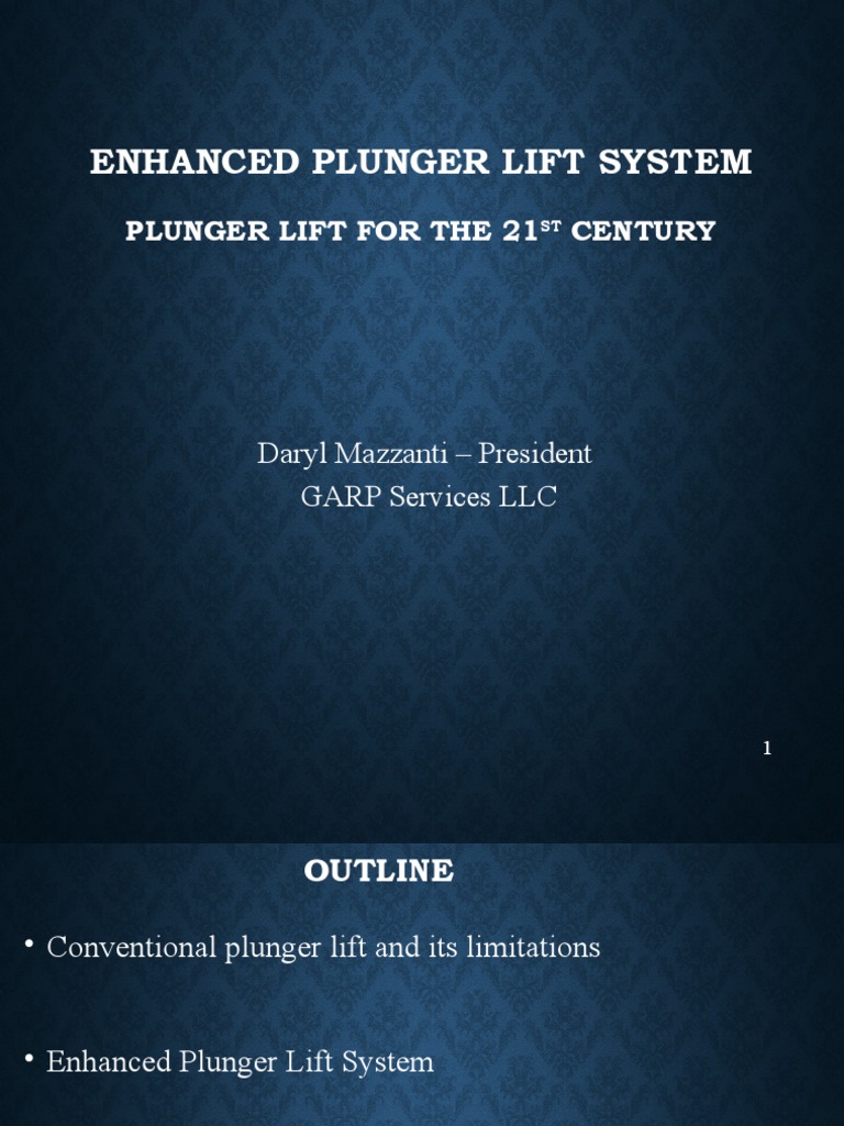 05 - Presentation - GARP - Talking Enhanced Plunger Lift Presentation ...