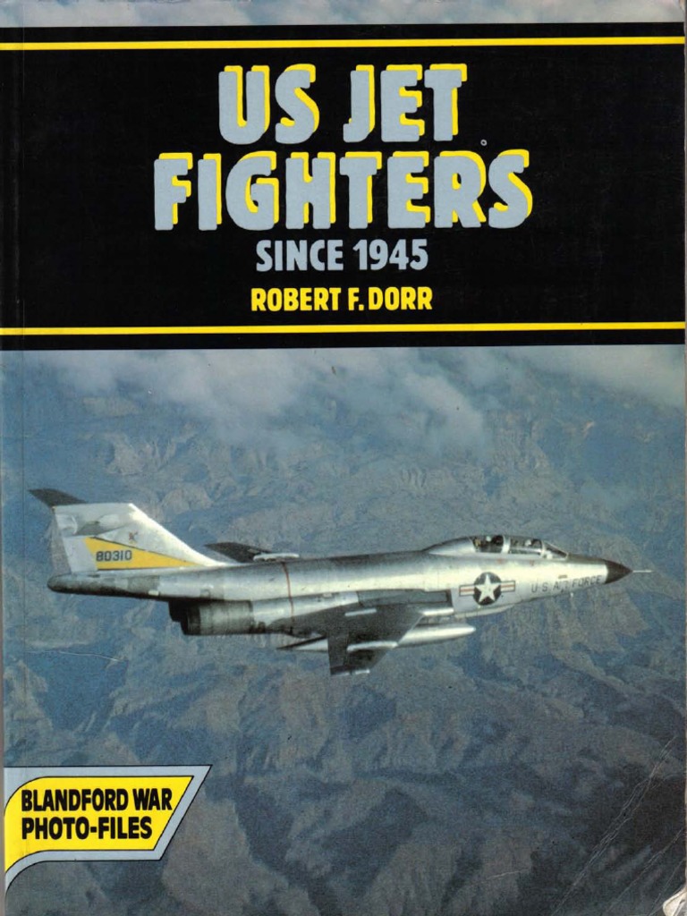 US Jet Fighters Since 1945 | PDF