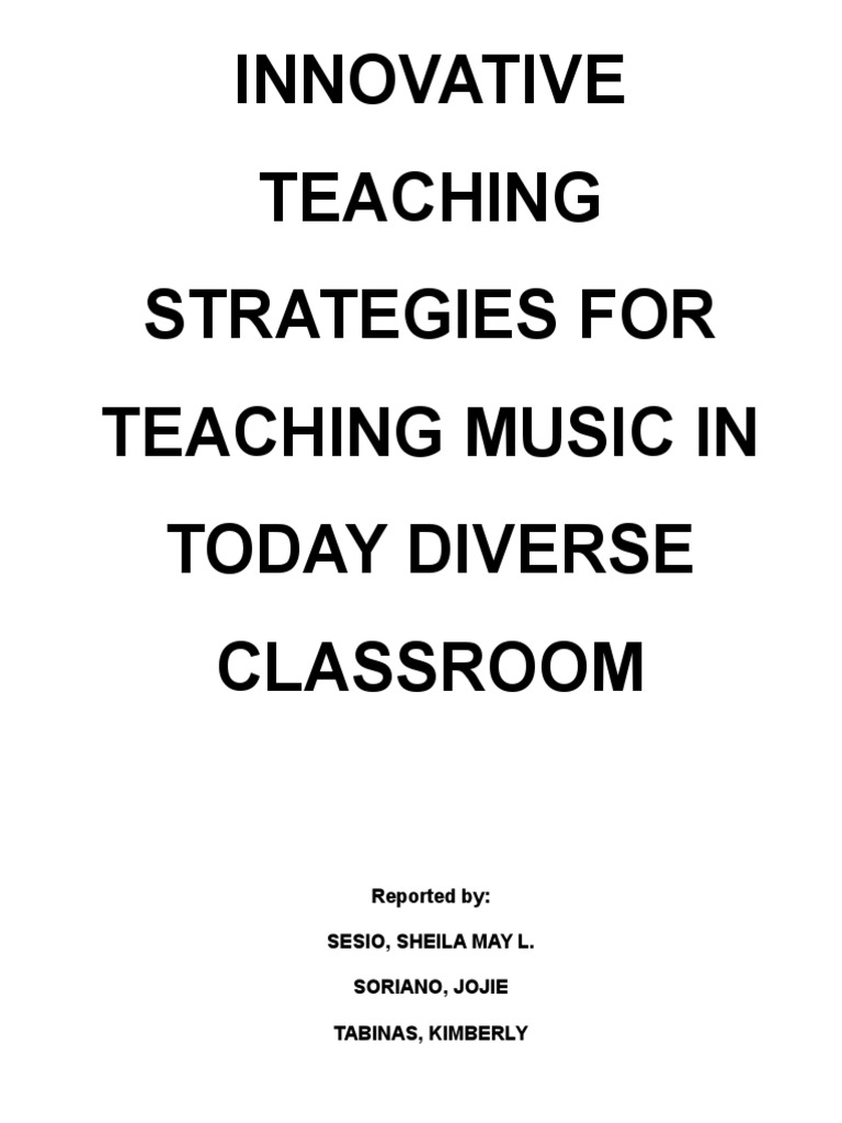 Innovative Teaching Strategies For Teaching Music in Today Diverse ...
