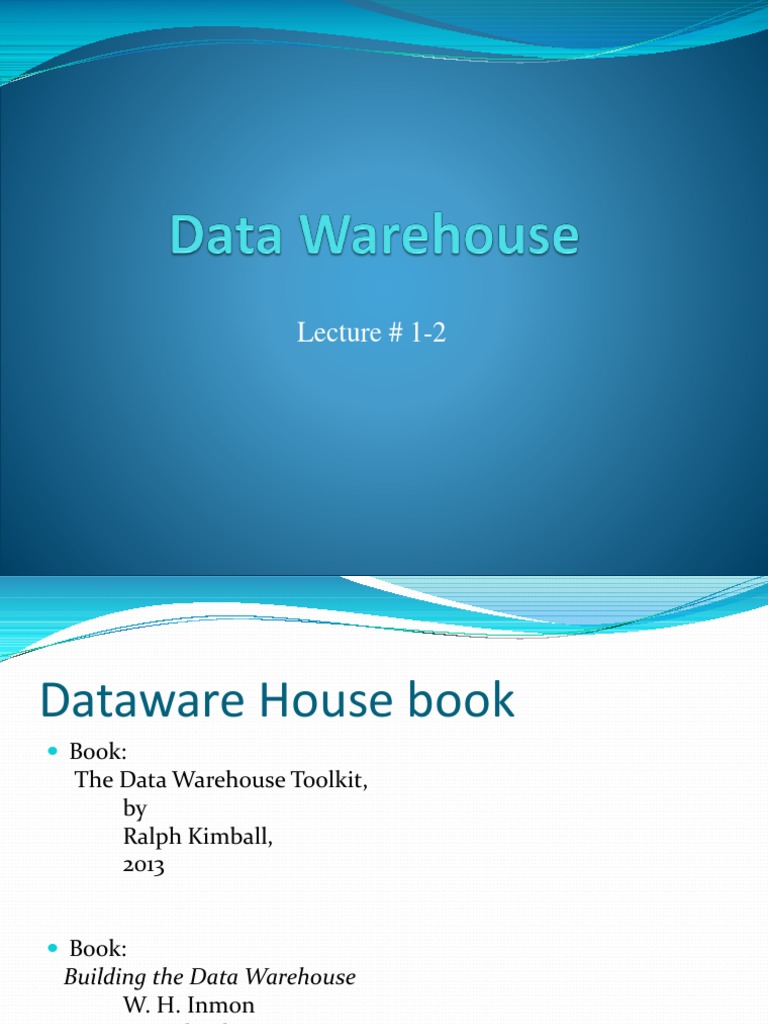 Lecture # 1-2-Intro | PDF | Data Warehouse | Databases Lecture # 1-2-Intro | PDF | Data Warehouse | Databases