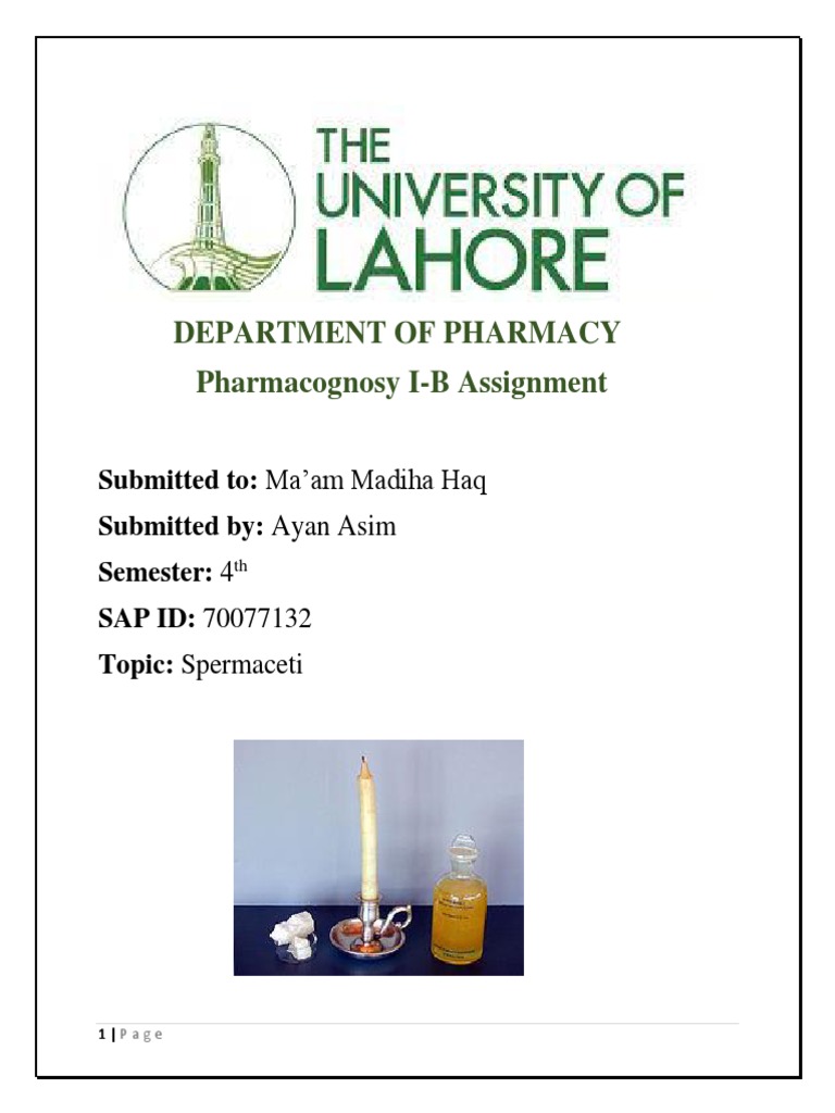Pharmacognosy-IB Assignment Spermaceti | PDF | Chemical Substances ...