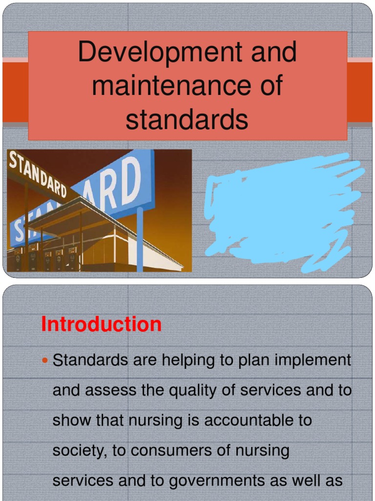 Development and Maintenance of Standards: By-Amit Newton Lecturer ...