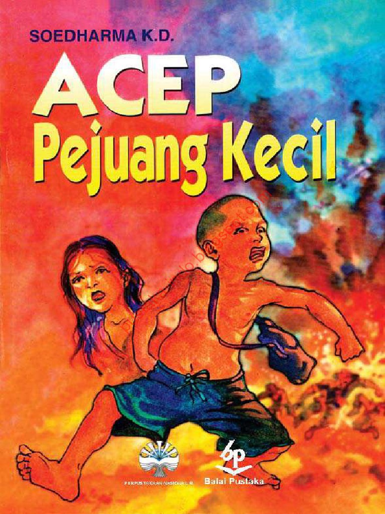 Acep Pejuang Kecil by Soedharma K.D. | PDF