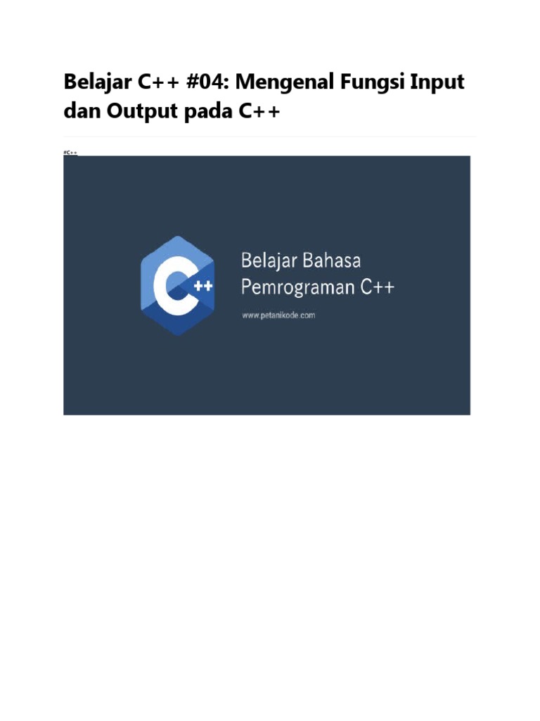 Belajar C++ #04 Mengenal Fungsi Input Dan Output Pada C++ | PDF