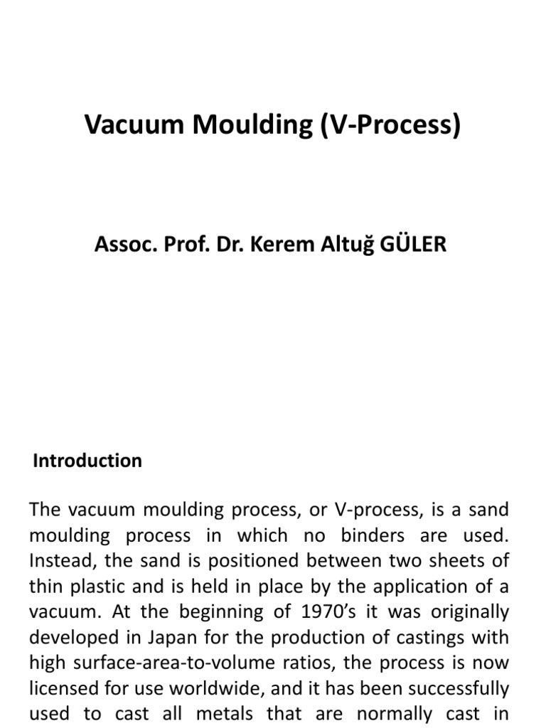 Vacuum Moulding (V-Process) | PDF | Casting (Metalworking) | Building ...