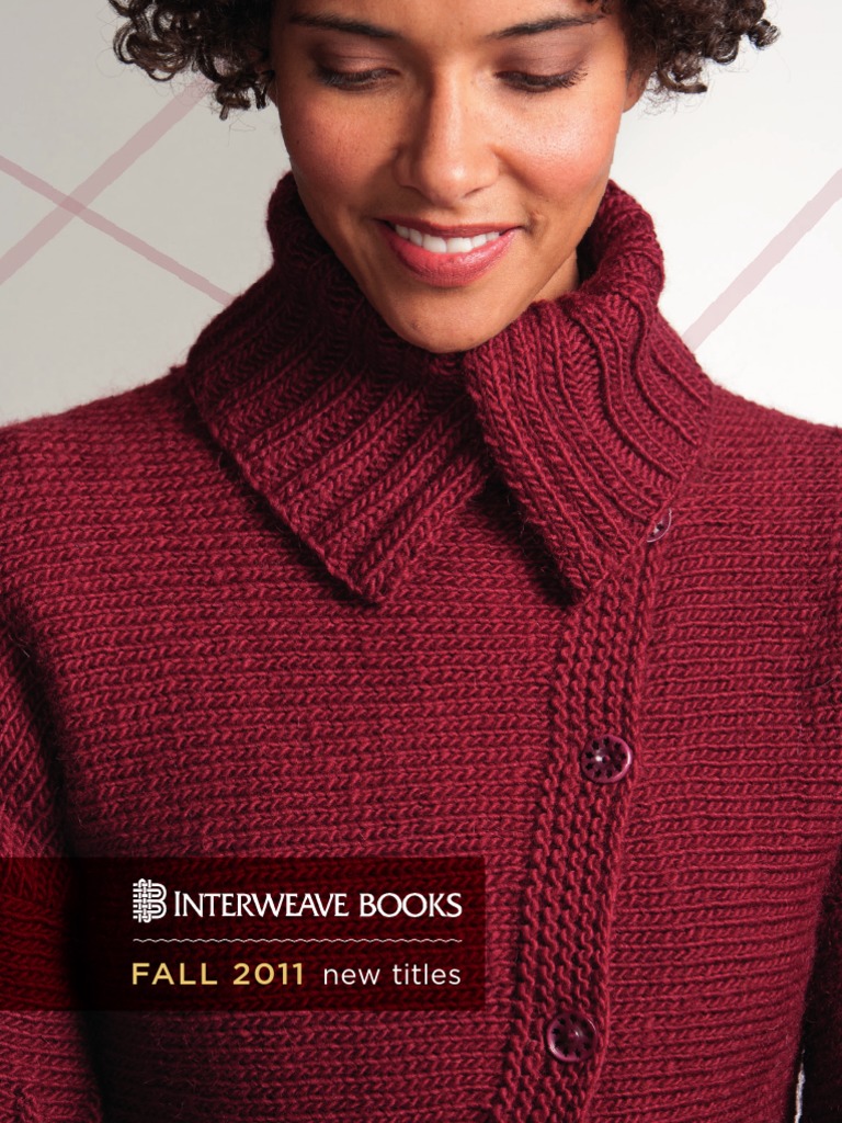 Interweave Books Catalog Fall 2011 | PDF | Knitting | Crochet