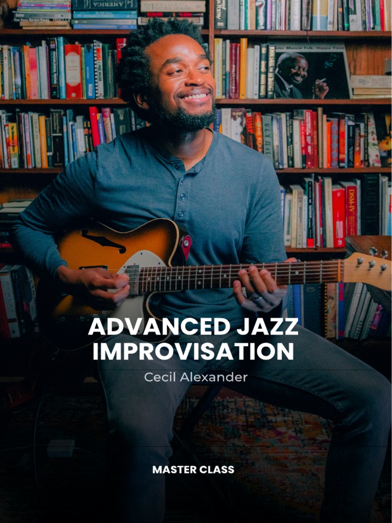 Cecil Alexander - Advanced Jazz Improvisation V1 | PDF
