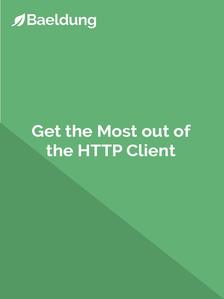 Get The Most Out of HttpClient | PDF | Http Cookie | Hypertext Transfer Protocol