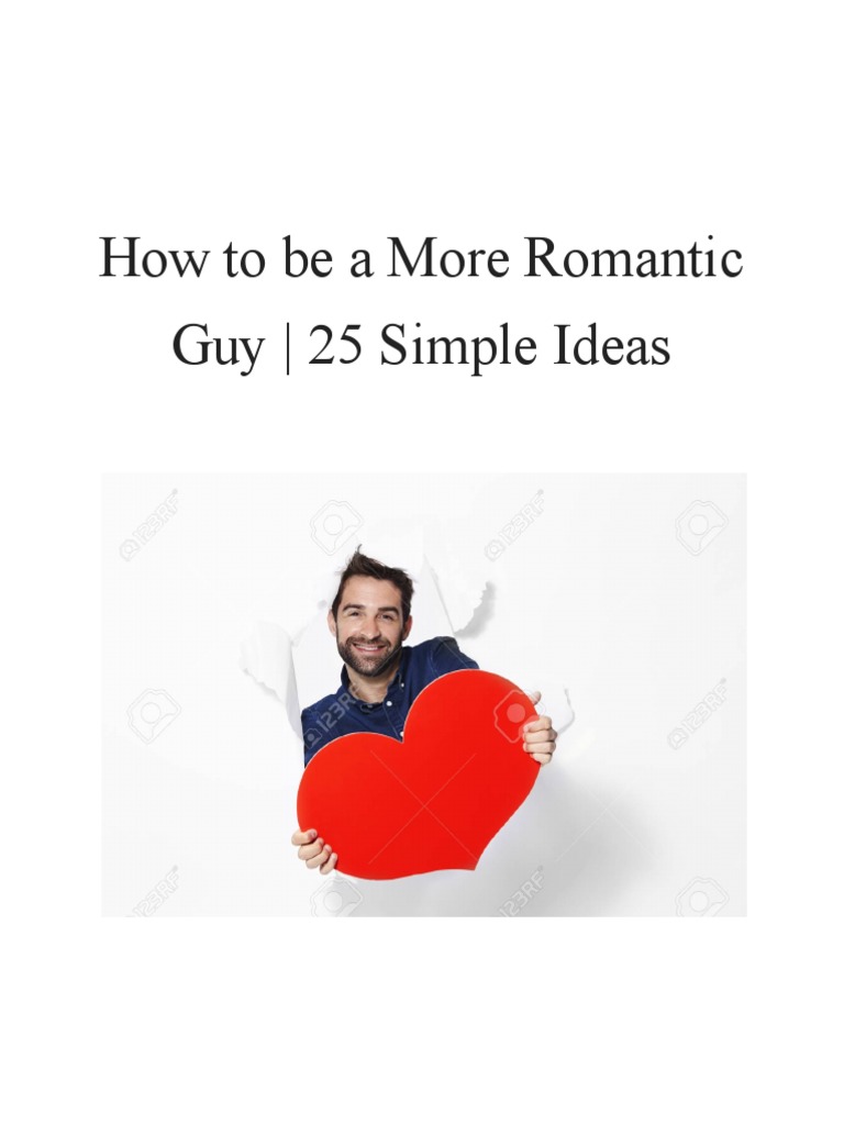 How To Be A More Romantic Guy 25 Simple Ideas | PDF | Romance (Love) | Kiss