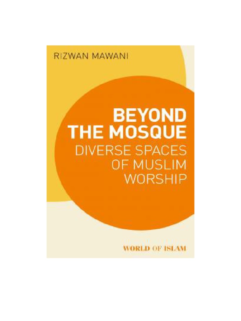 Rizwan Mawani - Beyond The Mosque (Sections) | PDF | Shia Islam | Sufism