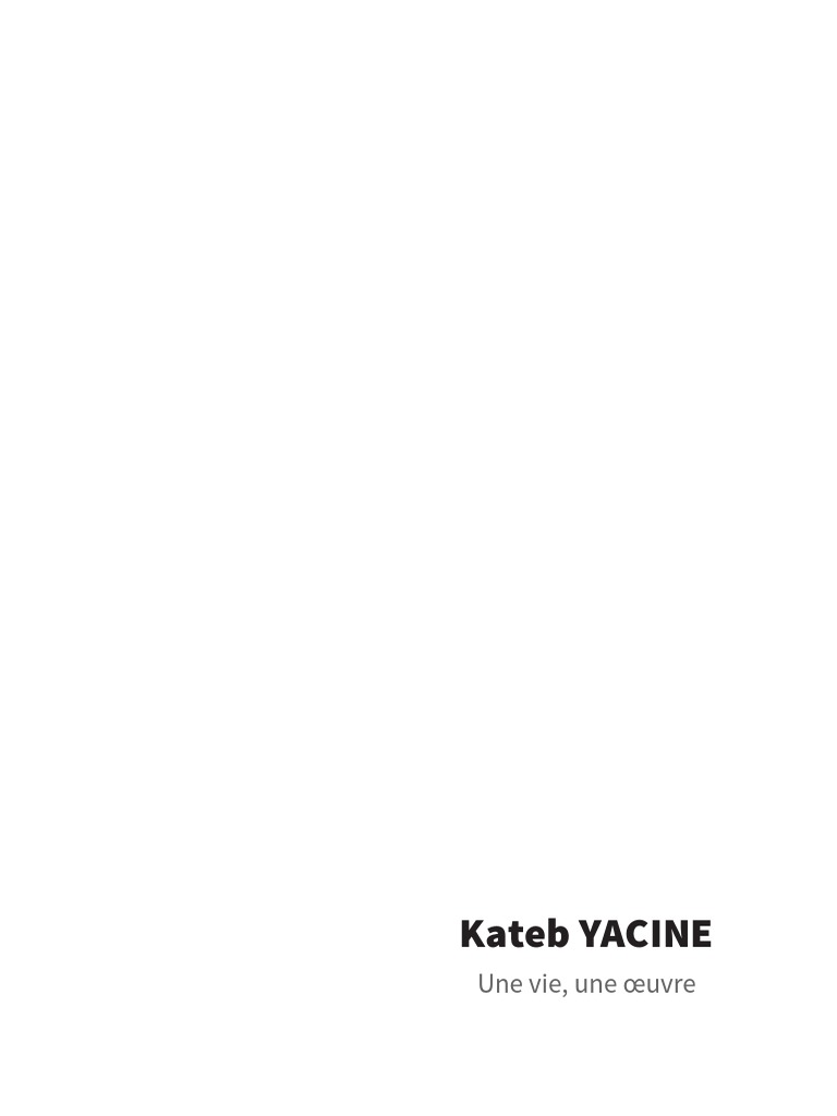 Kateb Yacine : Vie et Œuvre Littéraire | PDF | Algérie | France