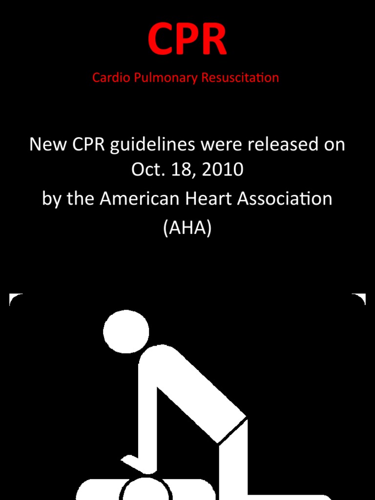 New CPR Guidelines Were Released On Oct. 18, 2010 by The American Heart ...