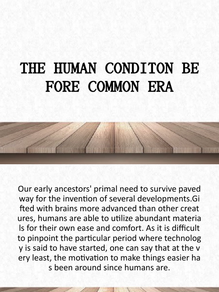 The Human Conditon Be Fore Common Era | PDF | Human | Archaeology