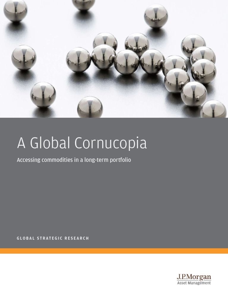 A Global Cornucopia: Accessing Commodities in A Long-Term Portfolio ...