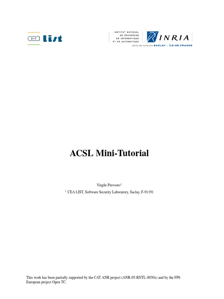 ACSL Mini-Tutorial: Virgile Prevosto CEA LIST, Software Security Laboratory, Saclay, F-91191 ...