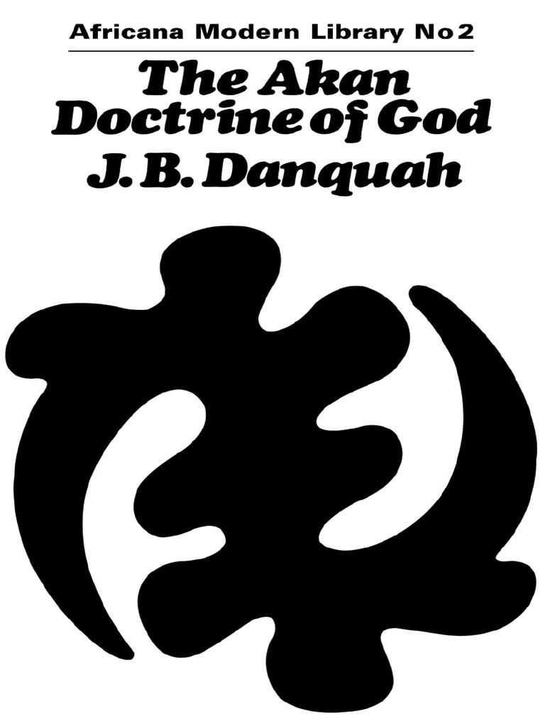 The Akan Doctrine of God Explained | PDF | God | Theology