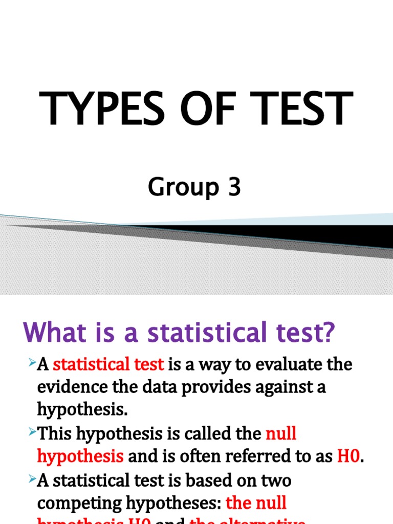 Types of Test: Group 3 | PDF | Statistical Hypothesis Testing | Hypothesis