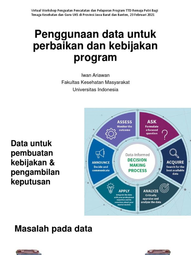 Penggunaan Data Untuk Perbaikan Dan Kebijakan Program (DR Iwan Ariawan ...