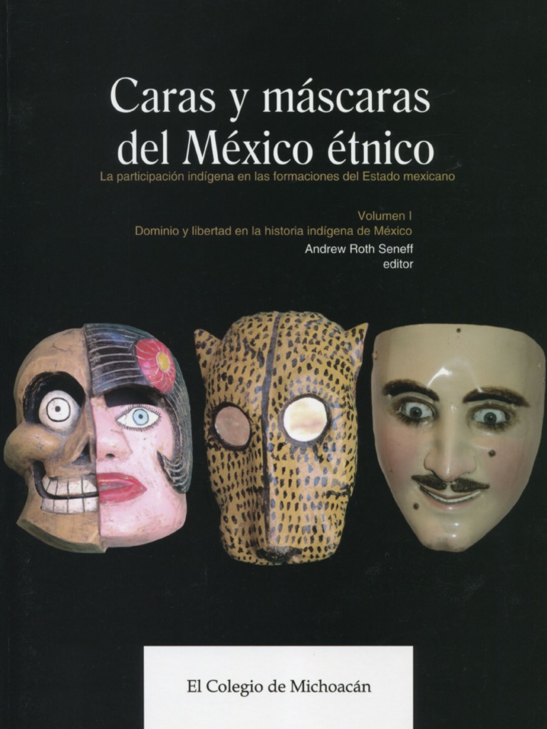 Caras y Máscaras Del México Étnico | PDF