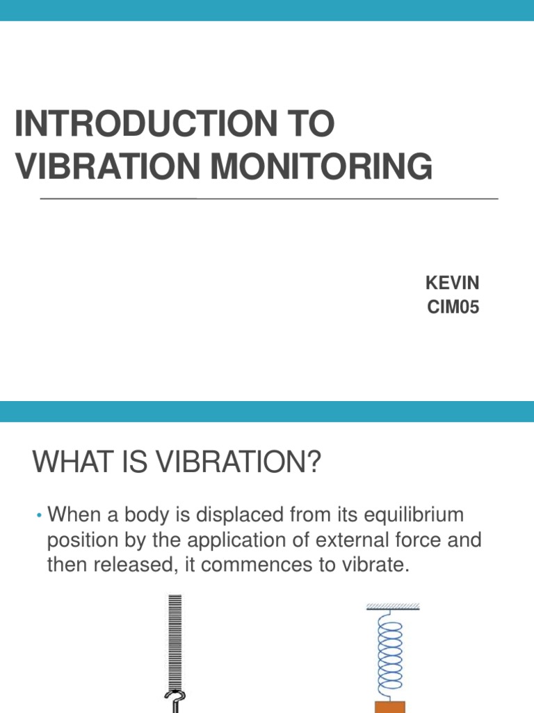 Introduction To Vibration Monitoring: Kevin CIM05 | PDF | Physical ...