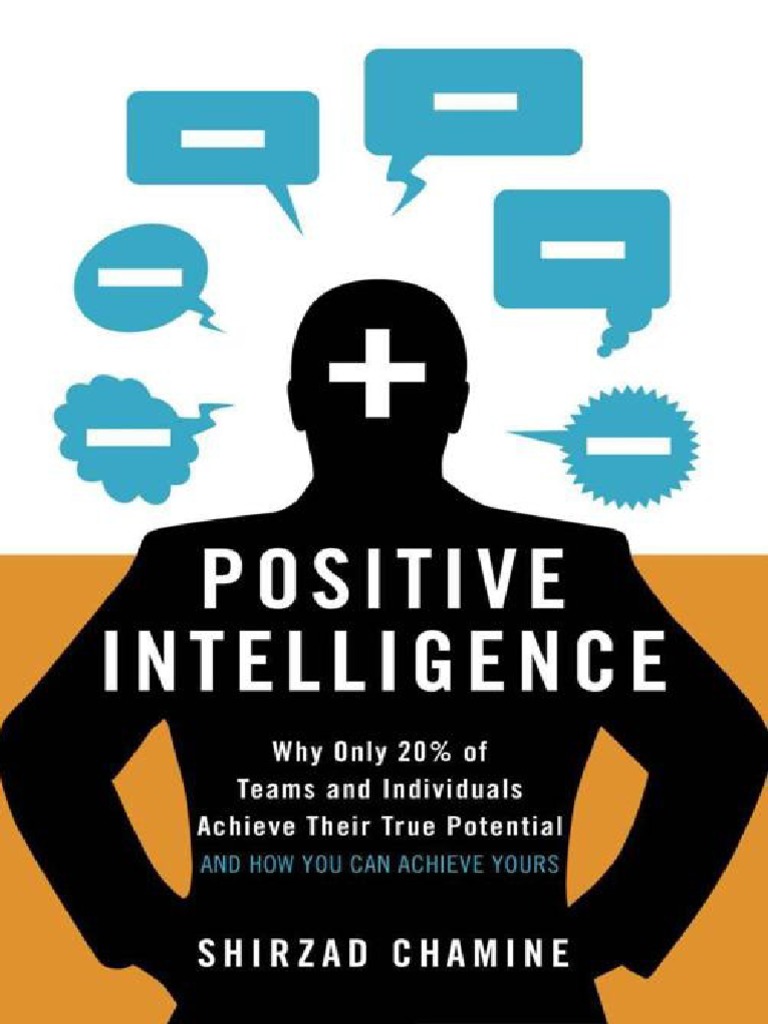 Positive Intelligence - Why Only 20% of Teams and Individuals Achieve ...