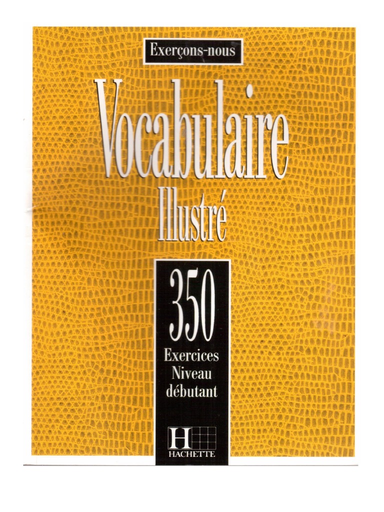 Vocabulaire Illustré. 350 Exercices. Niveau Débutant (PDFDrive) | PDF