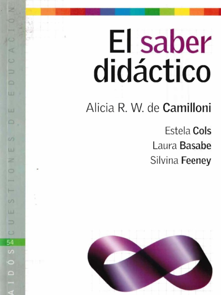 Lei y Resu - Camilloni. El Saber Didáctico (Introducción, Cap. 1, 2 y 3) | PDF | Evaluación ...