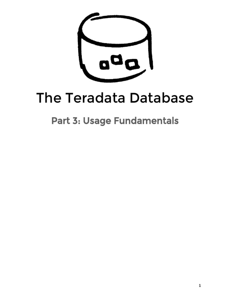 The Teradata Database Part 3 Usage Fundamentals Pdf Pdf Database Index Databases