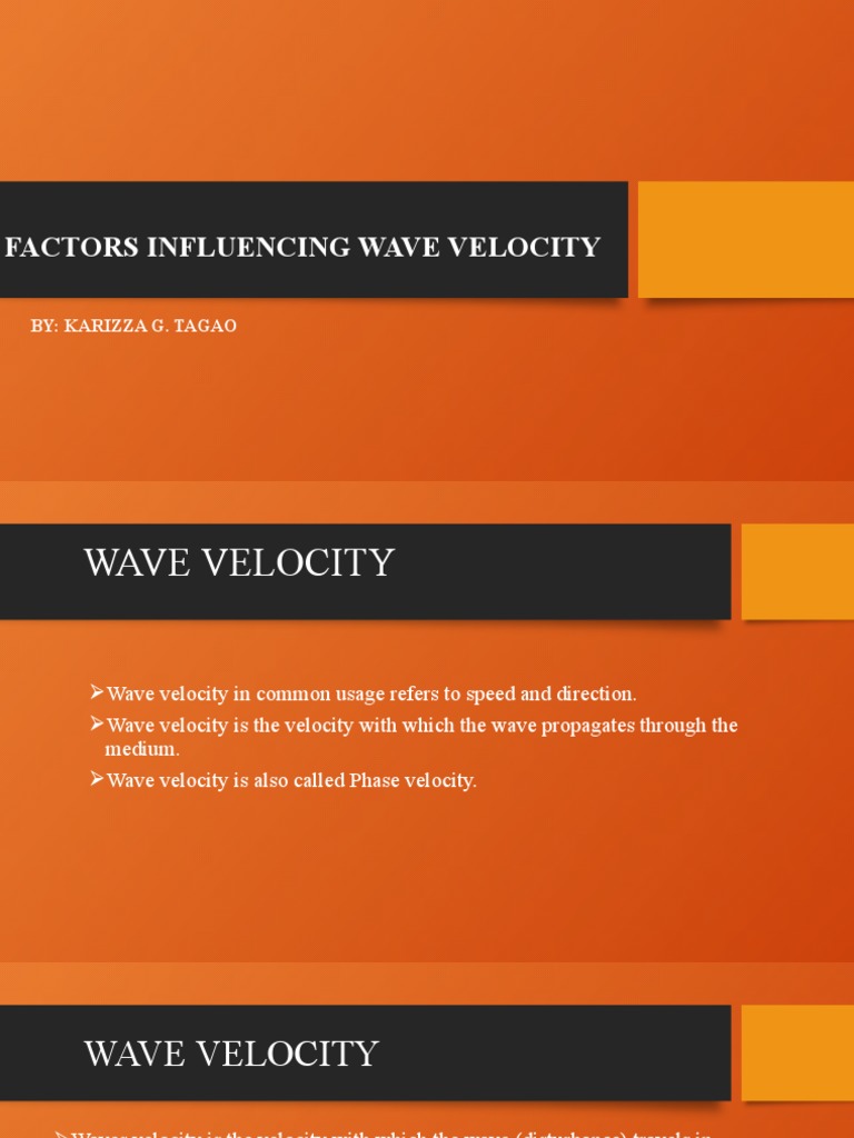 Factors Influencing Wave Velocity: By: Karizza G. Tagao | PDF ...