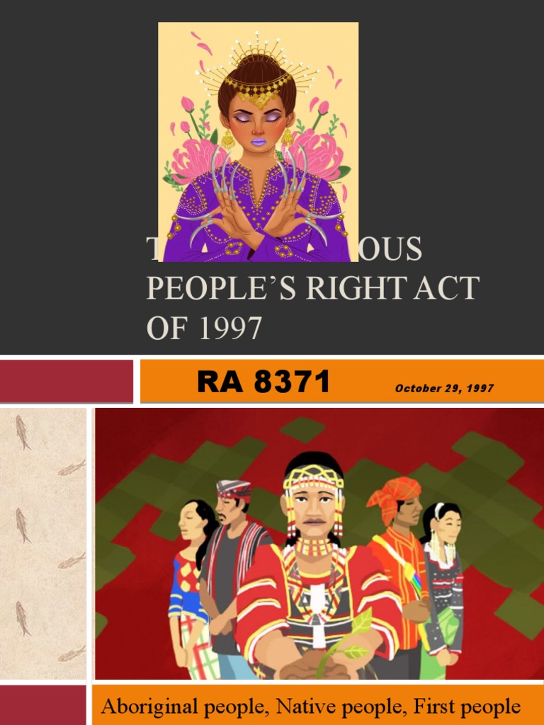 The Indigenous People's Right Act of 1997 | PDF | Indigenous Peoples ...