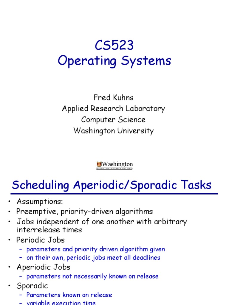 CS523 Operating Systems: Fred Kuhns Applied Research Laboratory Computer Science Washington ...