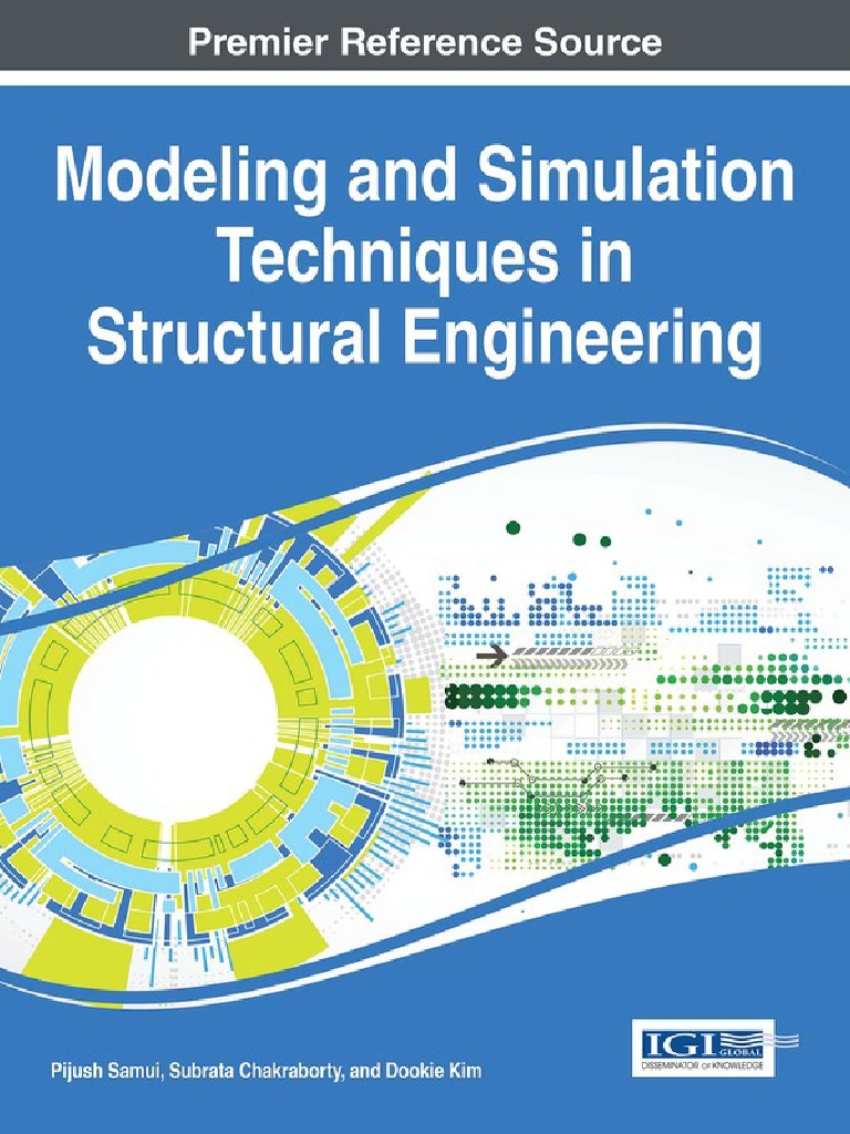 Pijush Samui, Subrata Chakraborty - Modeling and Simulation Techniques in Structural Engineering ...