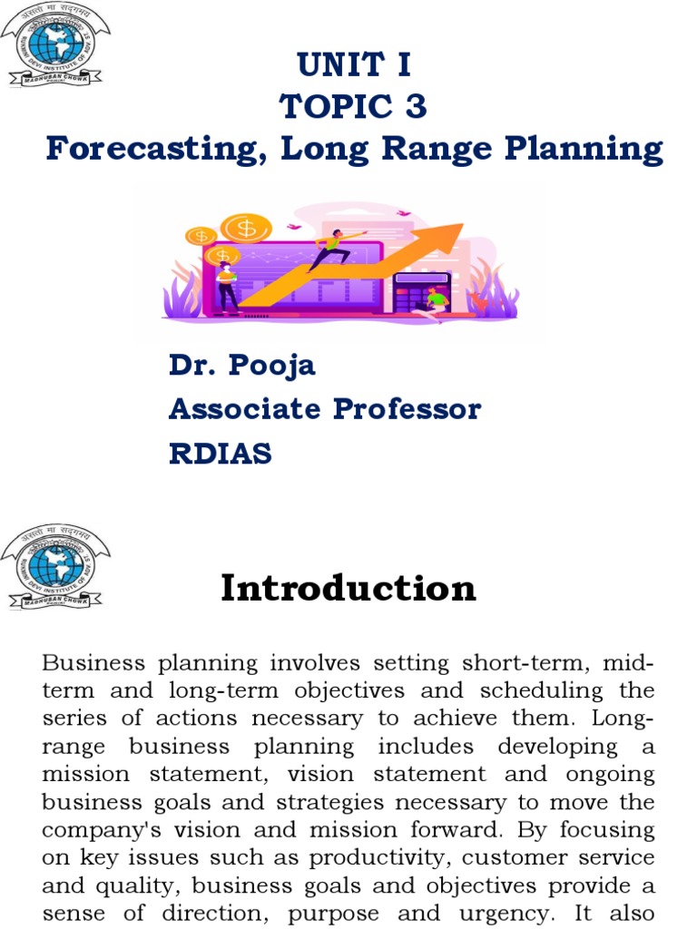 Unit I Topic 3 Forecasting, Long Range Planning: Dr. Pooja Associate ...