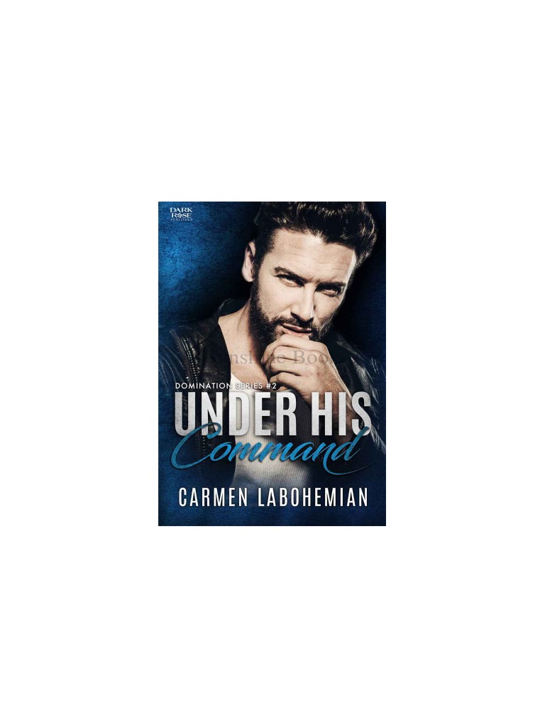 Under His Command #2 by Carmen LaBohemian | PDF