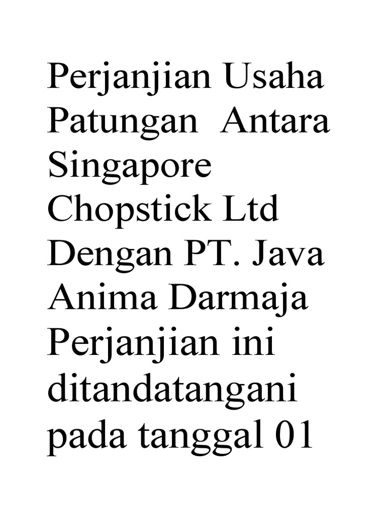 Perjanjian Usaha Patungan Antara Singapore Chopstick LTD Dengan PT. Java Anima Darmaja | PDF