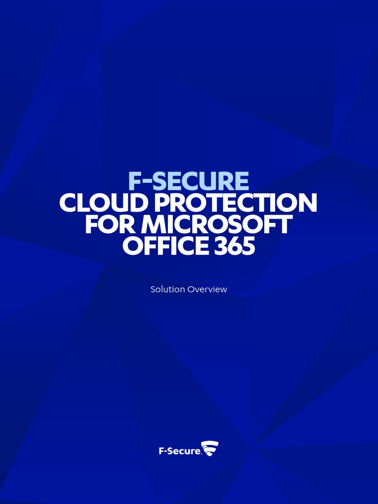 F Secure Cloud Protection For Microsoft Office 365 Solution Overview ...