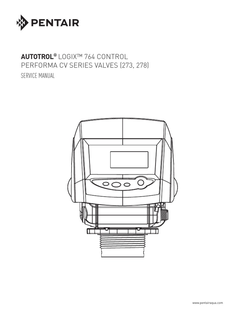 Autotrol: Logix™ 764 Control Performa CV Series Valves (273, 278) | PDF ...