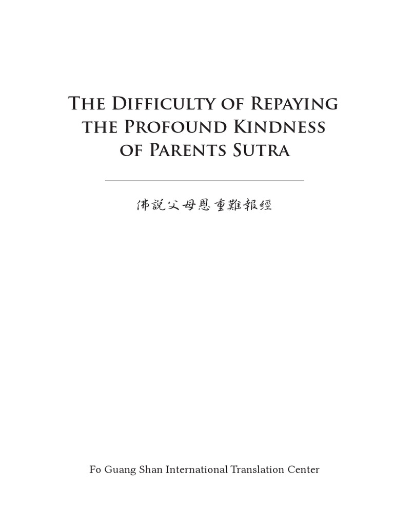 The-Difficulty-of-Repaying-the-profound-kindness-of-parents-Sutra 佛說父母恩 ...